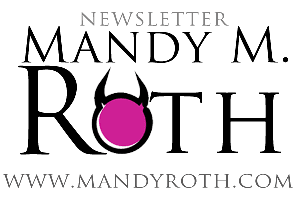 Are you getting Mandy's newsletter? | Mandy M. Roth